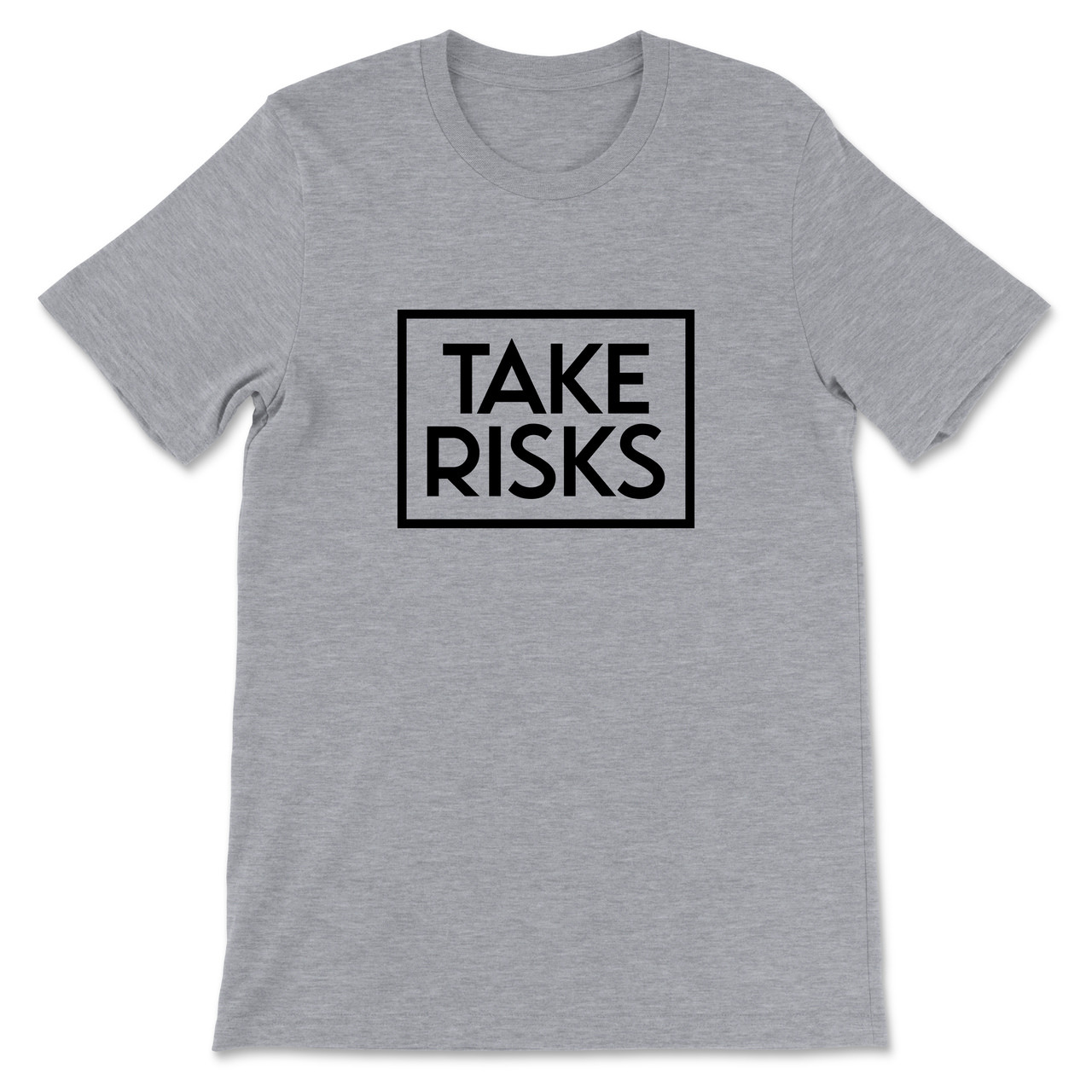 Take Risks T-Shirt - Subliworks