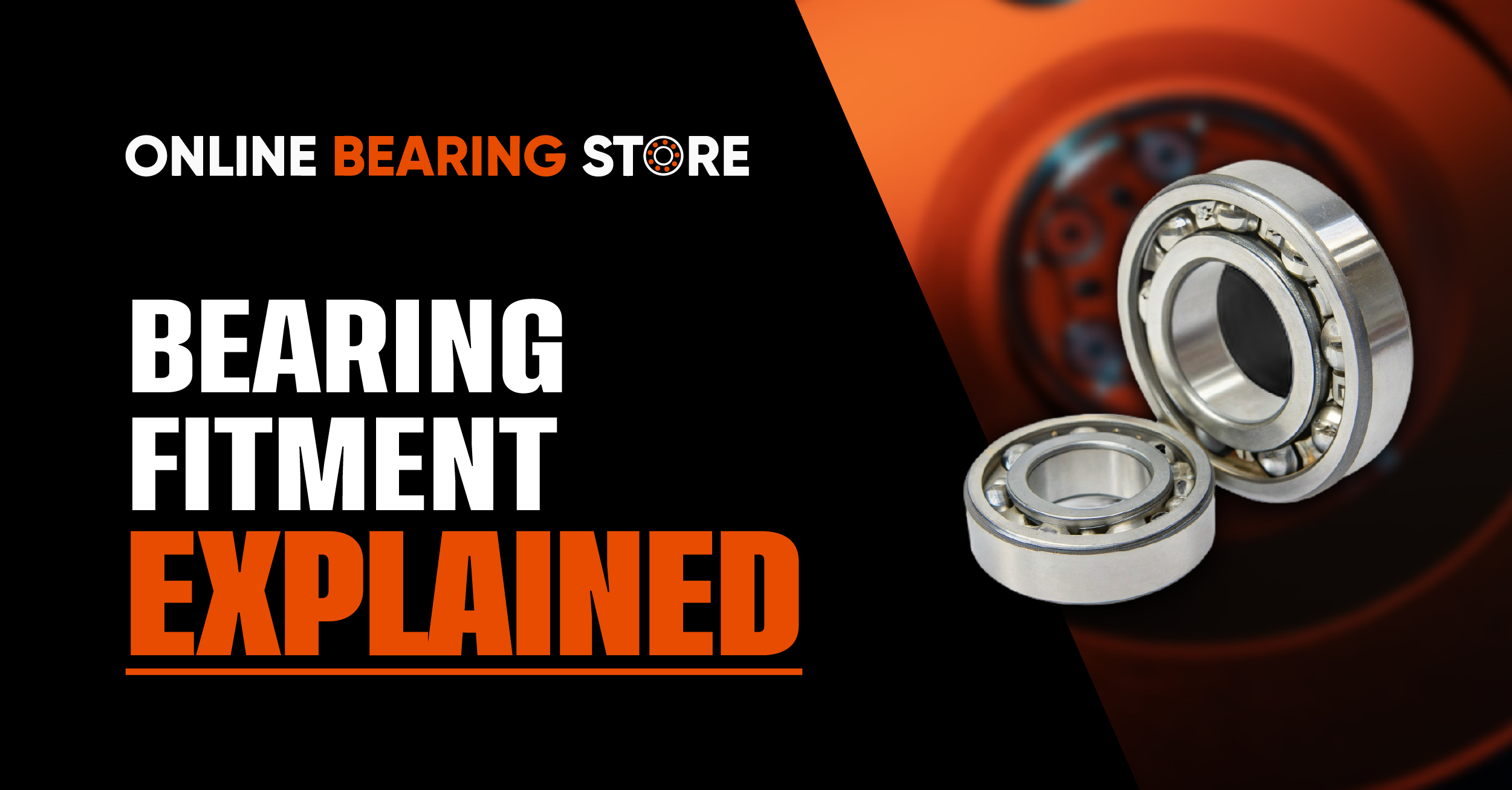 Complete Guide to Bearing Types: Fix Fitment, Load, and Motion Issues - Online Bearing Store