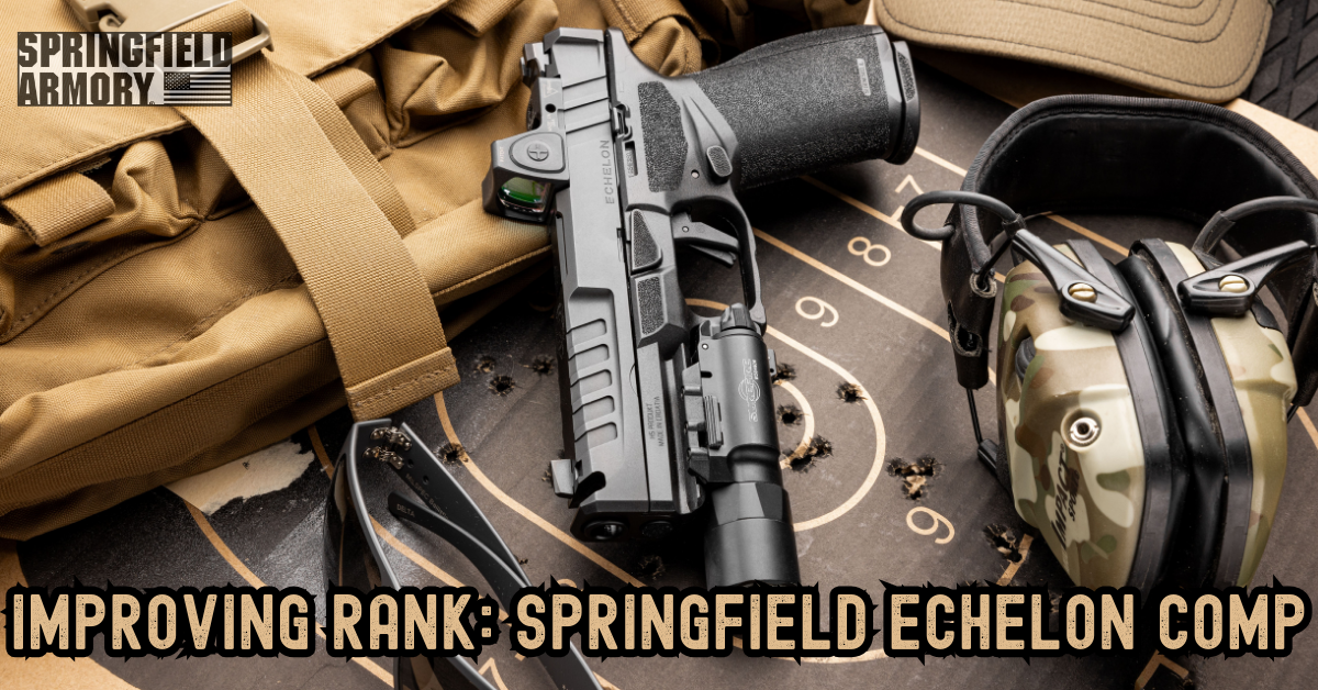 Improving Rank: Springfield Echelon Comp - Sportsman Fulfillment