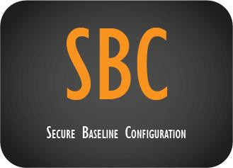 Secure Baseline Configurations (SBC)