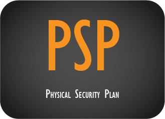 Physical Security Plan (PSP)