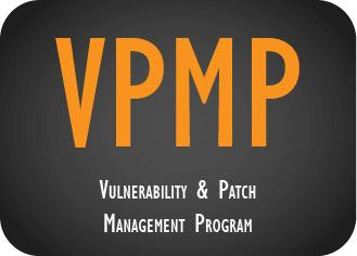 Vulnerability & Patch Management Program (VPMP)