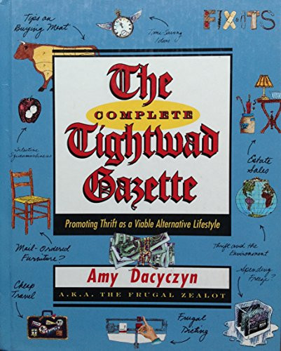 Complete Tightwad Gazette by Amy Dacyczyn