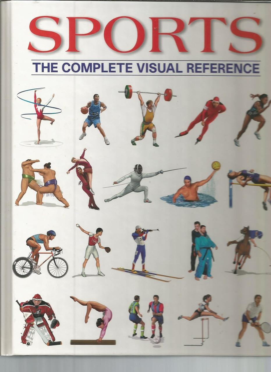 Sports: The Complete Visual Reference by Francois Fortin - American ...