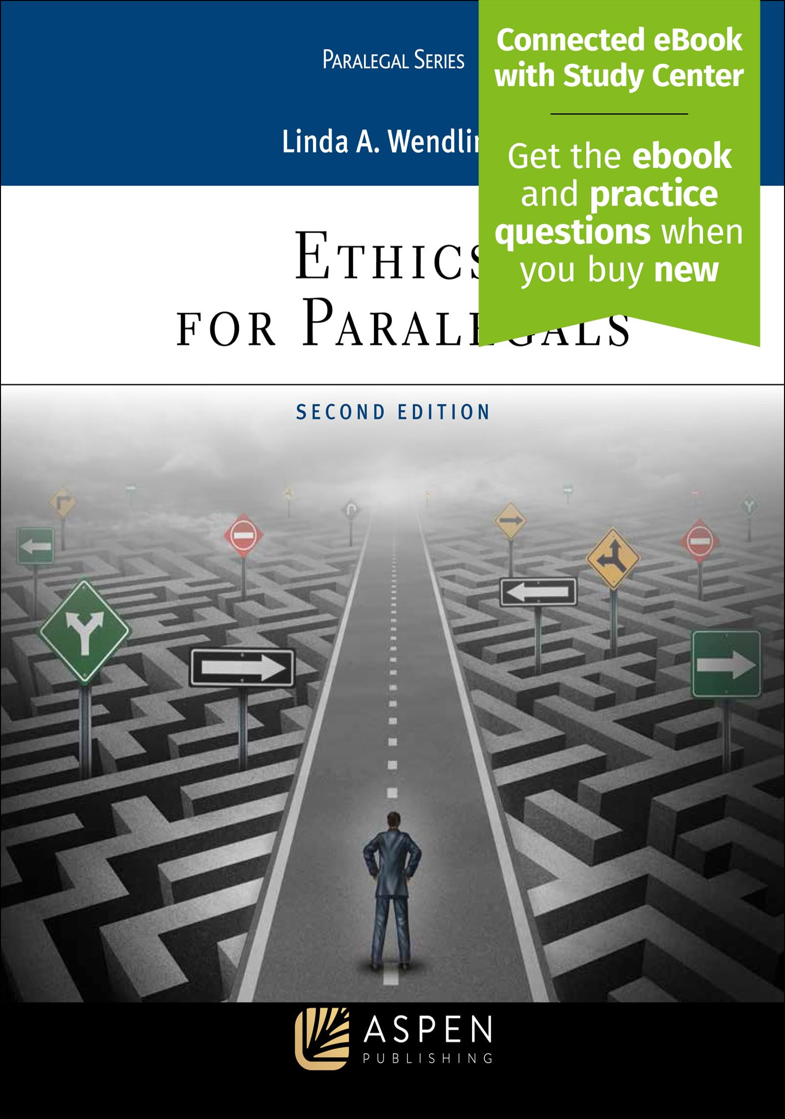 Ethics for Paralegals [Connected eBook with Study Center](Aspen ...