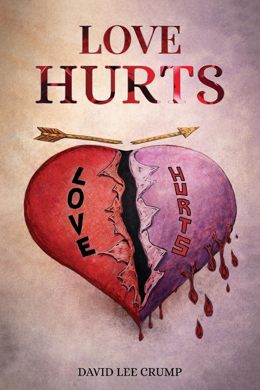 Love Hurts by David Lee Crump - American Book Warehouse
