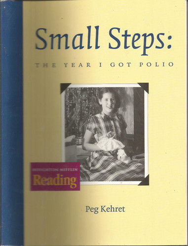 Small Steps: The Year I Got Polio by Peg Kehret