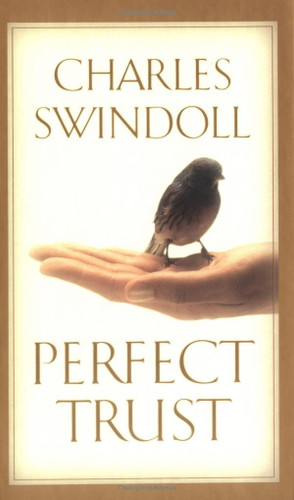 Perfect Trust by Charles Swindoll - American Book Warehouse