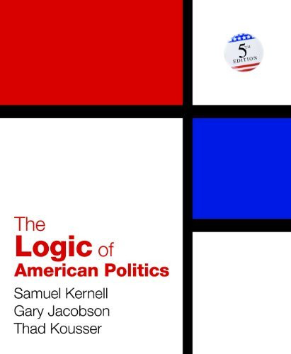 The Logic of American Politics by Samuel Kernell - American Book Warehouse