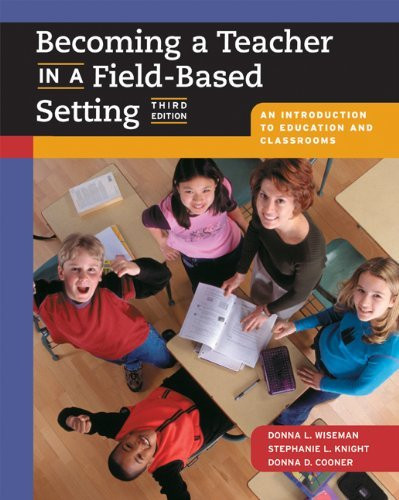 Becoming A Teacher In A Field-Based Setting by Donna Wiseman