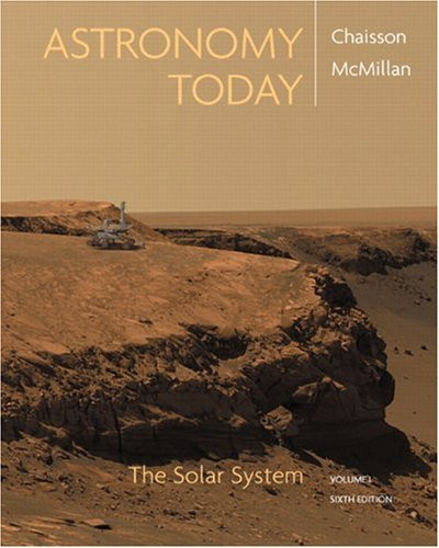 Astronomy Today Volume 1 The Solar System By Eric Chaisson Isbn ...