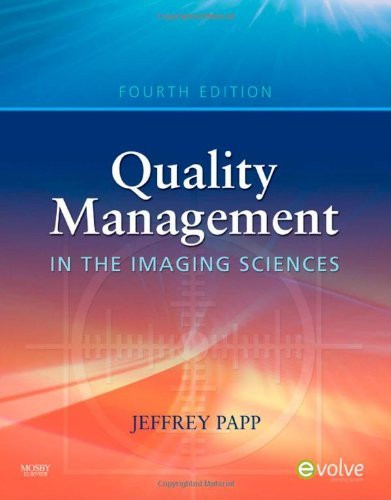 Quality Management In The Imaging Sciences - Jeffrey Papp - American ...