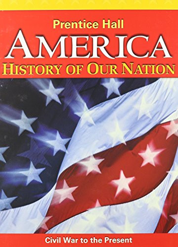 America History Of Our Nation by PRENTICE HALL