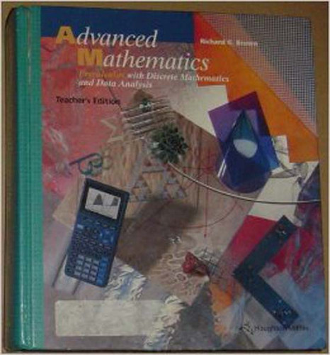 Advanced Mathematics - Teacher's Edition by Richard Brown