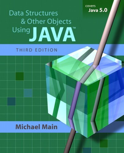 Data Structures And Other Objects Using Java Michael Main Isbn ...