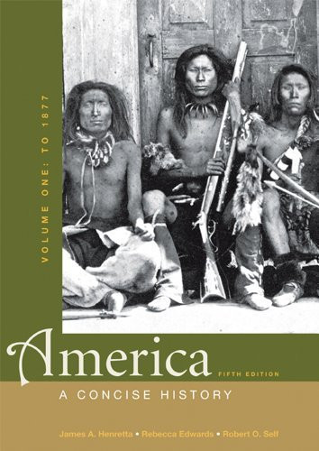 America A Concise History Volume 1 - by James A Henretta - American ...