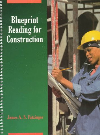 Blueprint Reading for Construction by James Fatzinger