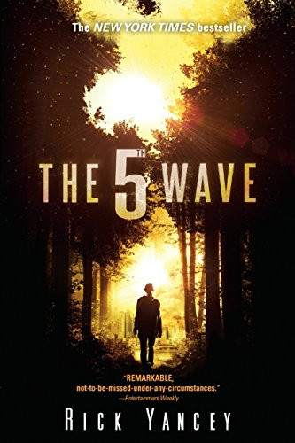 The 5th Wave: The First Book of the 5th Wave Series by Rick Yancey