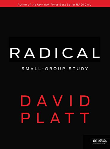Radical Small Group Study Member Book by David Platt