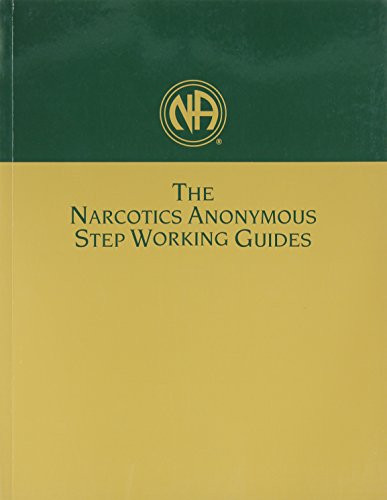 Narcotics Anonymous Step Working Guides by Narcotics Anon