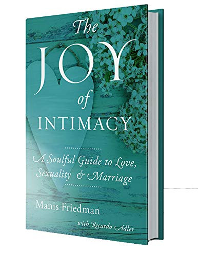 The Joy of Intimacy by Manis Friedman