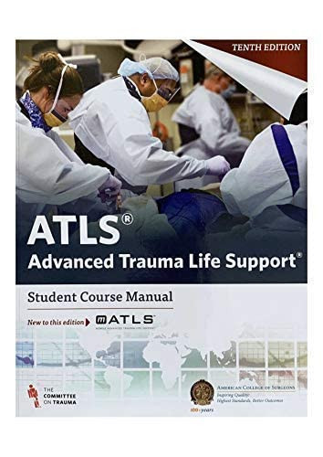 ATLS Advanced Trauma Life Support Student Course Manual by Committee on ...