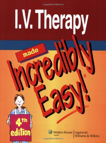 Iv Therapy Made Incredibly Easy! by Lippincott - American Book Warehouse