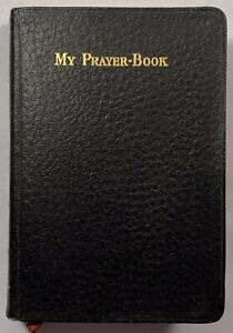 My Prayer Book by Father F. X. Lasance by Father F. X. Lasance
