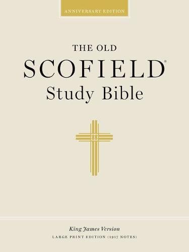 The Old Scofield Study Bible KJV Large Print Edition by Scofiel