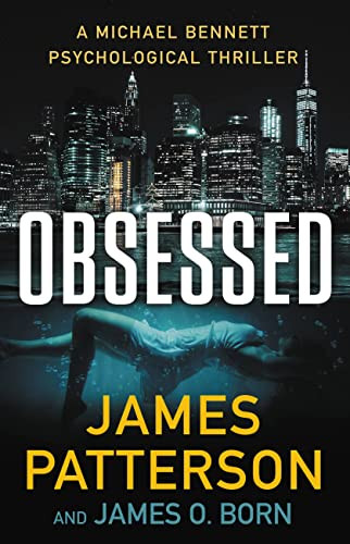 Obsessed: A Psychological Thriller by James Patterson