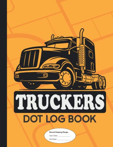 Truckers Dot Log Book: Trucker's Log Book and OTR Driver by Joseph ...