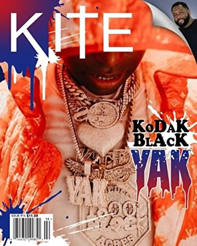 Kite Magazine Issue 15 Kodak Black Yak/Rich Rappers Behind by Kite Magazine