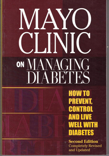 Mayo Clinic on Managing Diabetes by Mario Collazo-Clavell - American ...