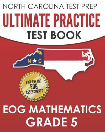 North Carolina Test Prep Ultimate Practice Test Book Eog Mathematics ...