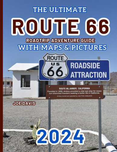 The Ultimate Route 66 Roadtrip Adventure Guide With Maps & Pictures by ...