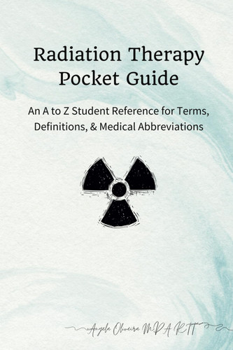 Radiation Therapy Pocket Guide by Angela Oliveira - American Book Warehouse