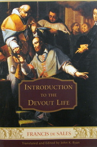 Introduction To The Devout Life - Our Daily Bread Catholic Gifts