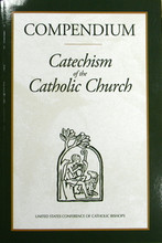 Compendium Catechism of the Catholic Church - Our Daily Bread Catholic ...