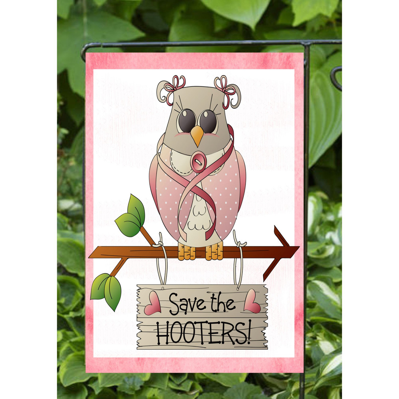 Warm & Vibrant "Save The Hooters" Decorative Rectangular Garden Flag 18 ...