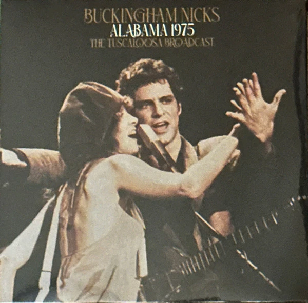 BUCKINGHAM NICKS Alabama 1975 Tuscaloosa Broadcast - Sealed Double Vinyl LP