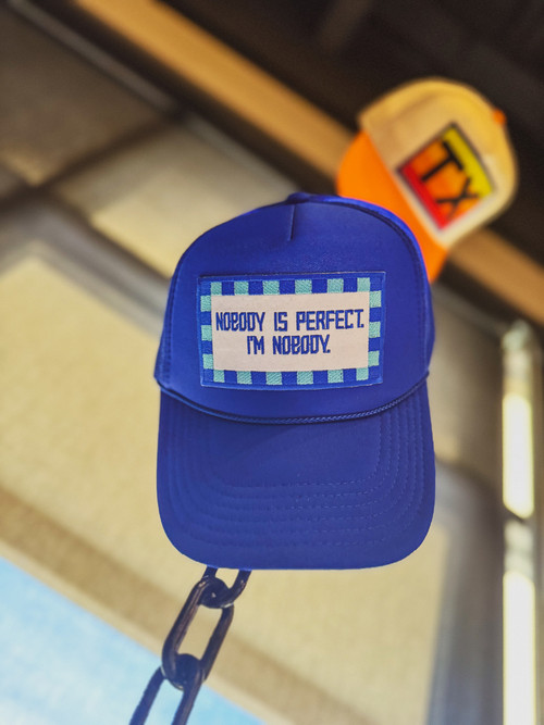 Nobody is Perfect - I'm Nobody Blue Trucker Hat - Vibeage