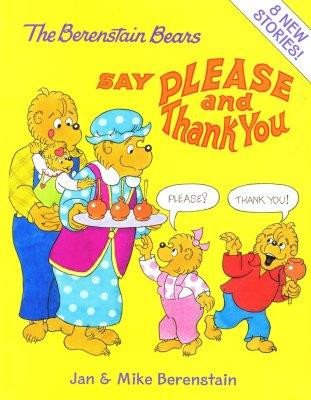 Harper Collins The Berenstain Bears Say Please and Thank You - Yeager's ...