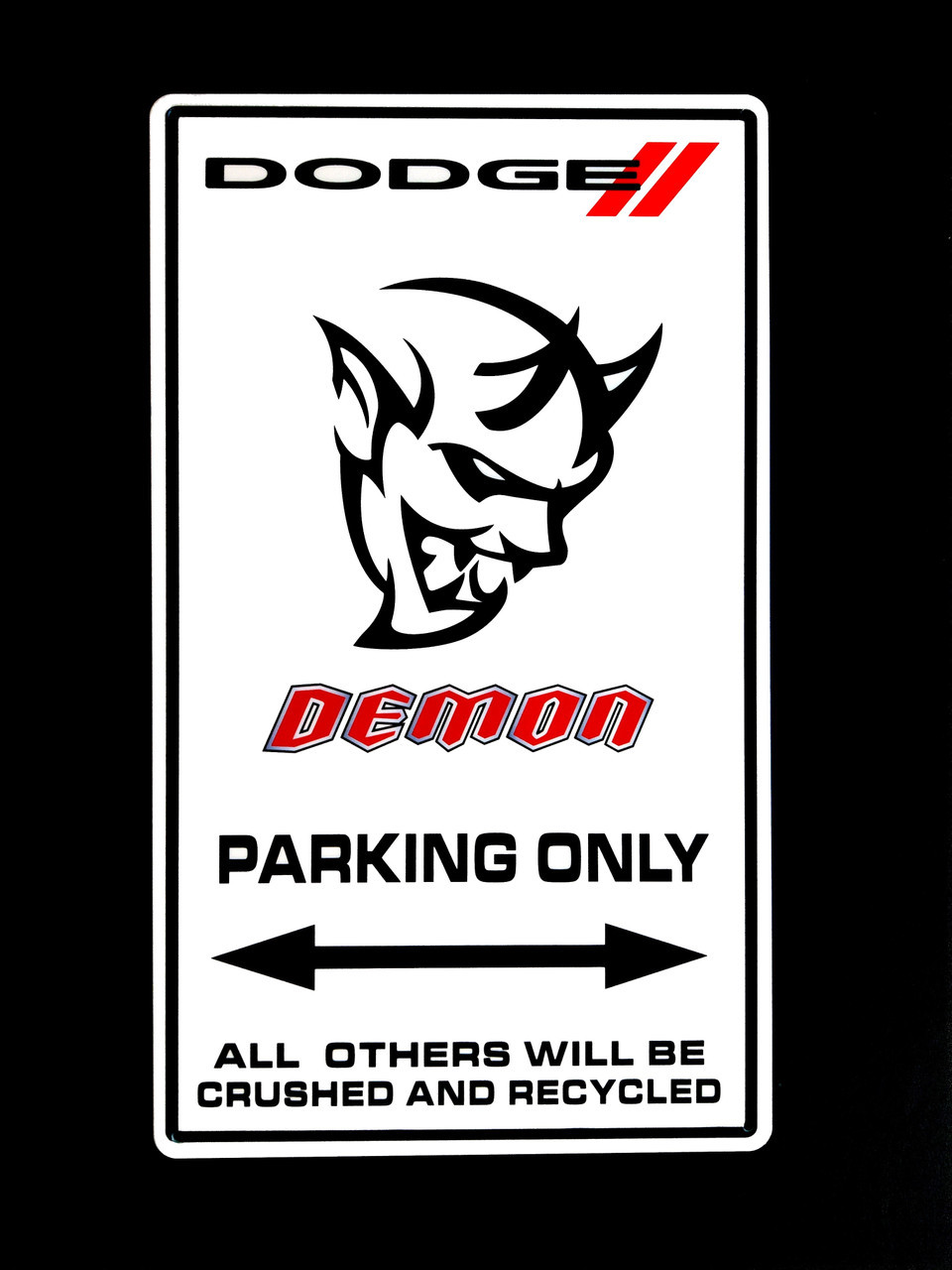 Dodge Demon Parking Only Steel Sign