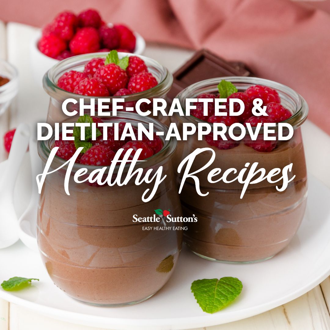 Exclusive Recipes from Chef Marcus and Our Dietitians - Seattle Sutton ...