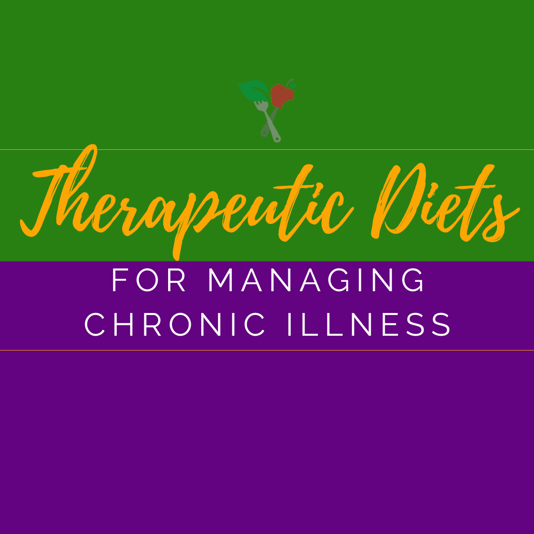 Therapeutic Diets for Managing Chronic Illness - Seattle Sutton's ...