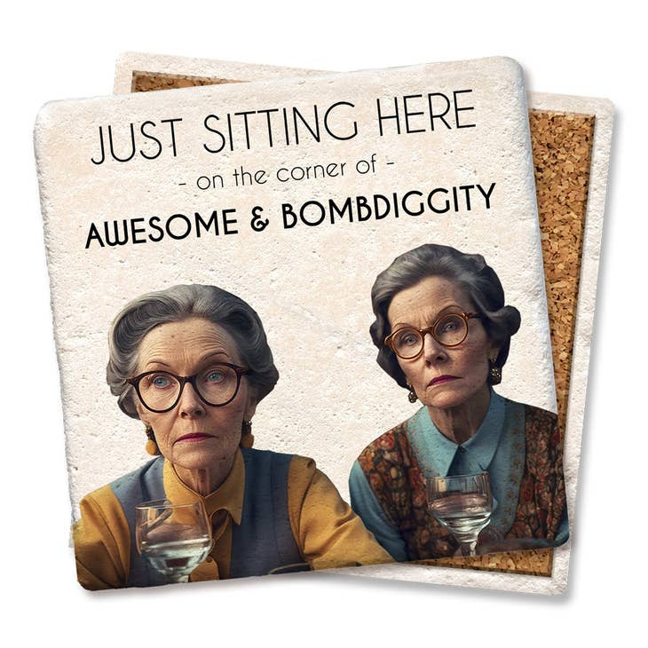 Just Sitting Here On The Corner Of Coaster - Tipsy Coasters & Gifts