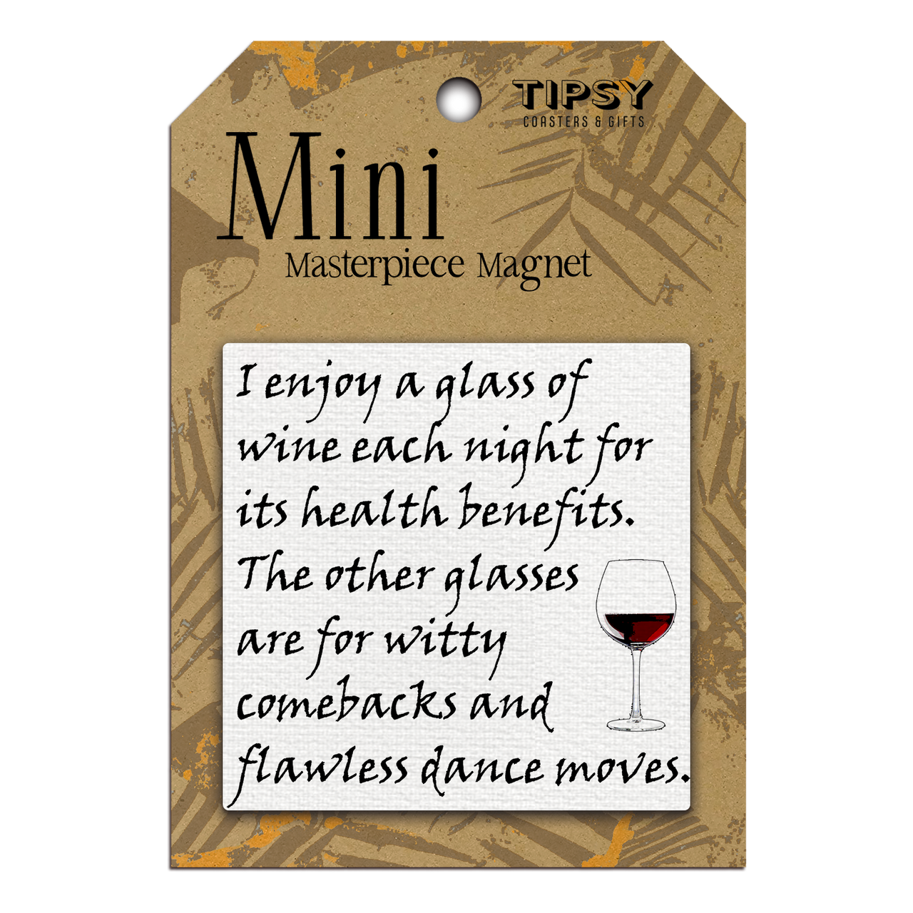 I Enjoy A Glass Of Wine Mini Masterpiece Magnet - Tipsy Coasters & Gifts