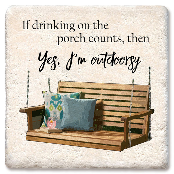 If Drinking On The Porch Counts Coaster - Tipsy Coasters & Gifts