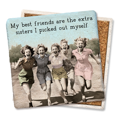 My Best Friends Are The Extra Sisters Coaster - Tipsy Coasters & Gifts