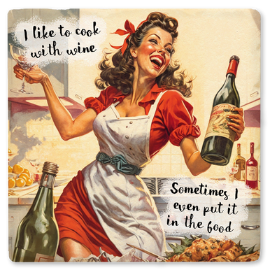 I Like To Cook With Wine Dancing Lady Ceramic Coaster - Tipsy Coasters ...